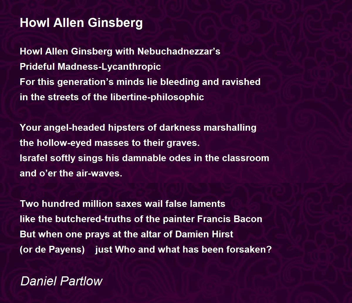 Howl Allen Ginsberg Poem by Daniel Partlow - Poem Hunter