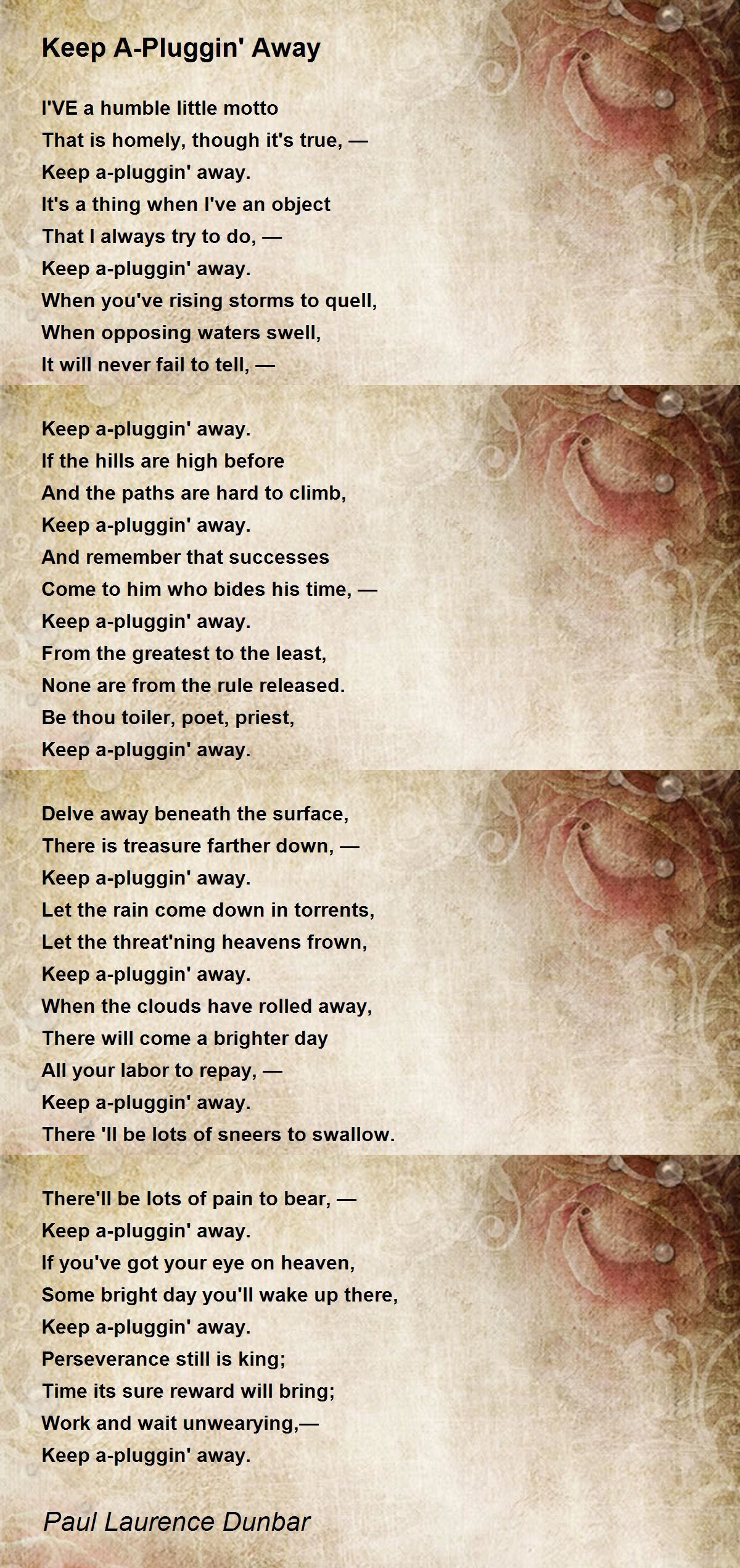 Keep A-Pluggin' Away Poem by Paul Laurence Dunbar - Poem Hunter
