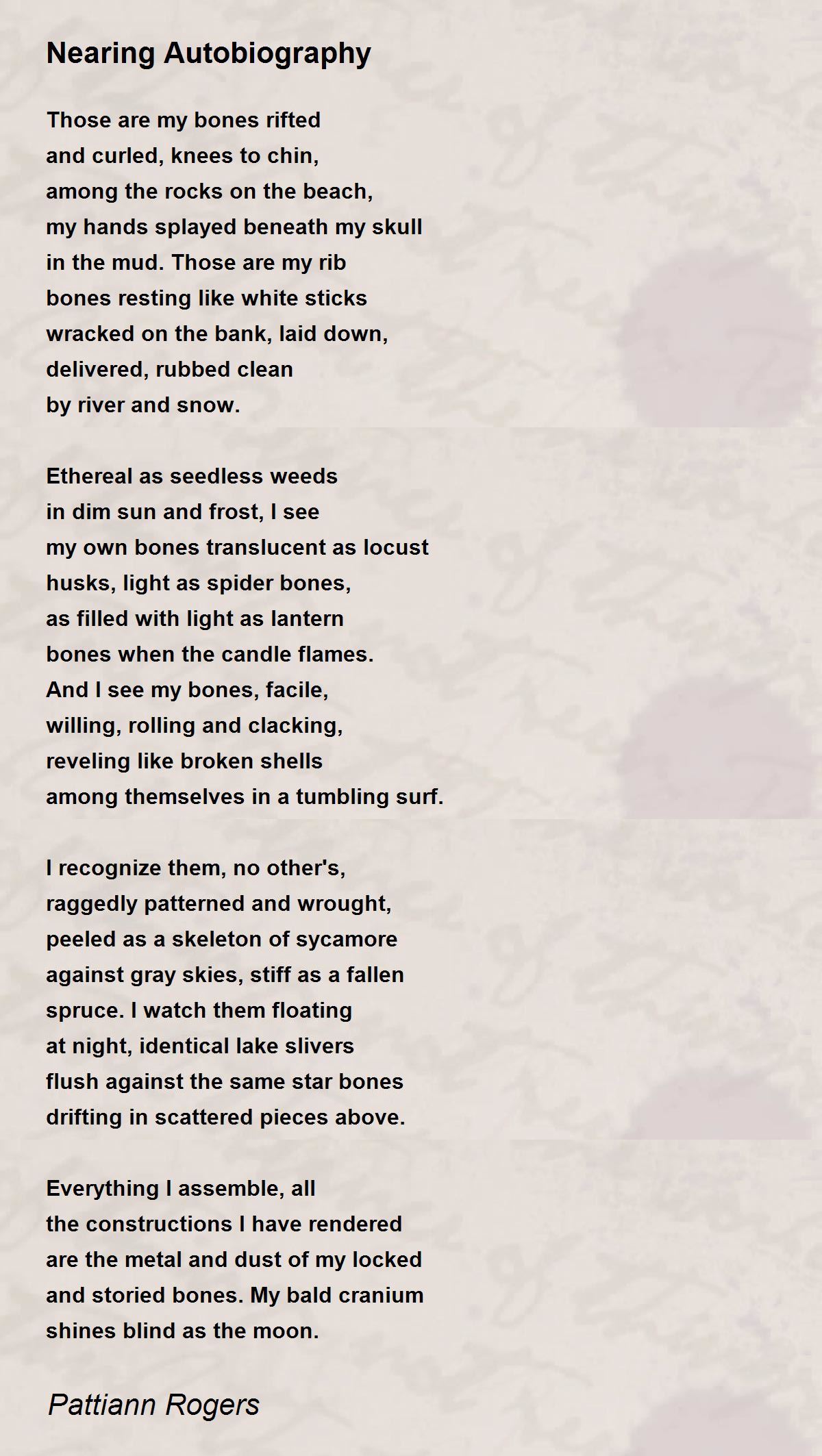 Nearing Autobiography Poem by Pattiann Rogers - Poem Hunter