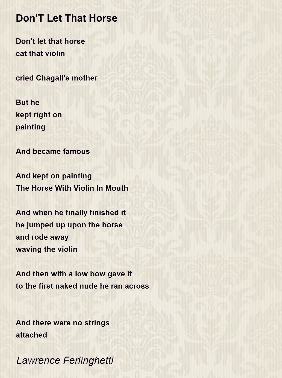 Don'T Let That Horse Poem by Lawrence Ferlinghetti - Poem Hunter