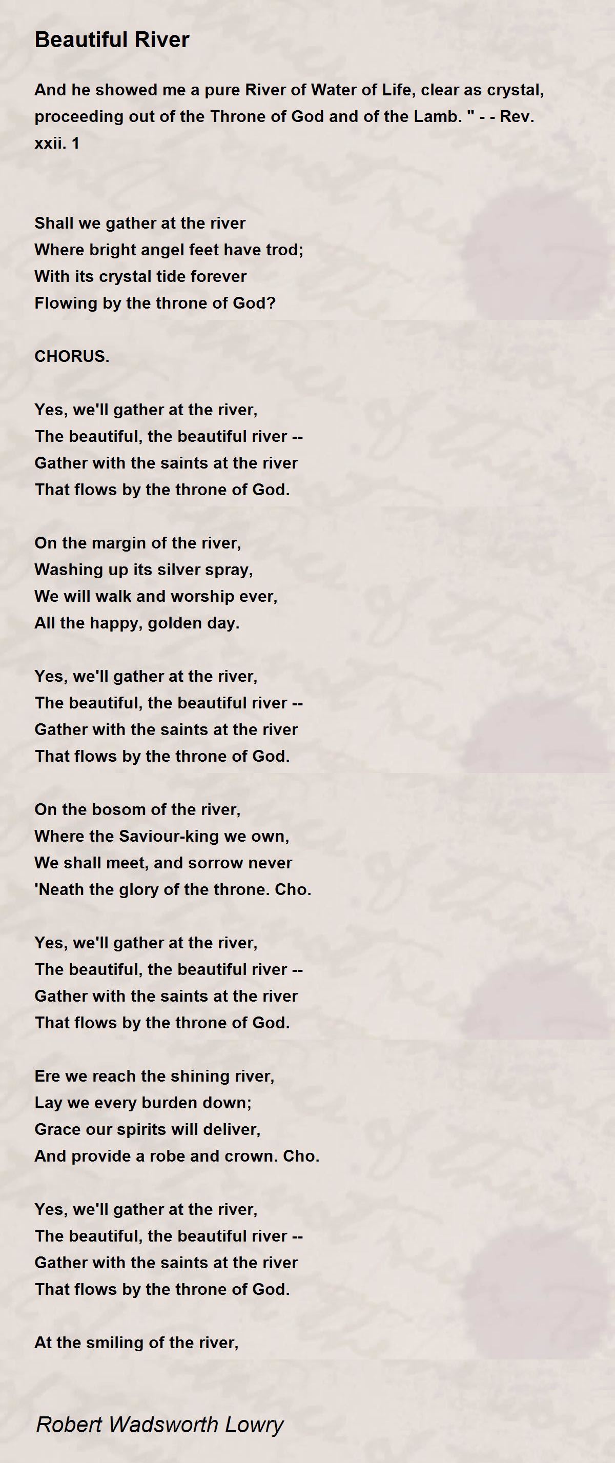 Beautiful River Poem by Robert Wadsworth Lowry - Poem Hunter