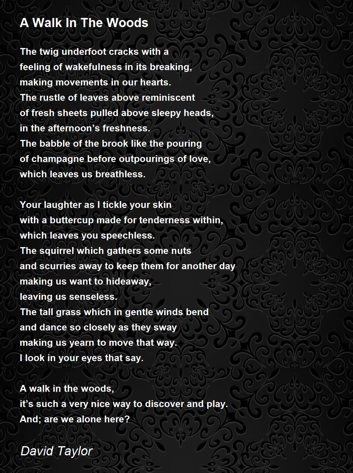 A Walk In The Woods Poem by David Taylor - Poem Hunter