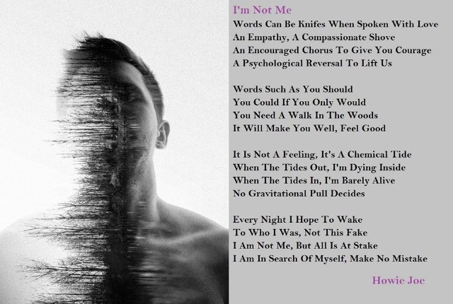 I'm Not Me by Howard Dalton - I'm Not Me Poem