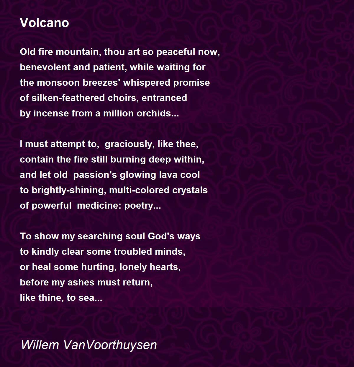 Volcano Poem by Willem VanVoorthuysen - Poem Hunter