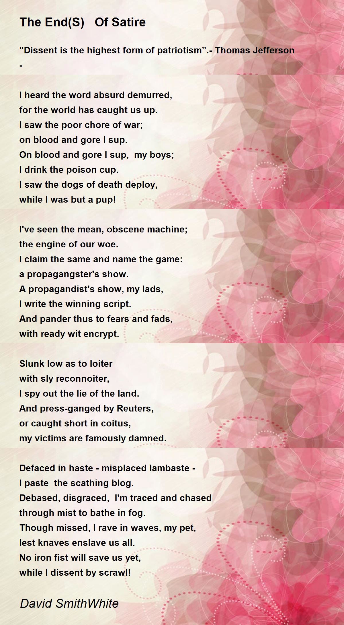 The End(S) Of Satire - The End(S) Of Satire Poem by David SmithWhite