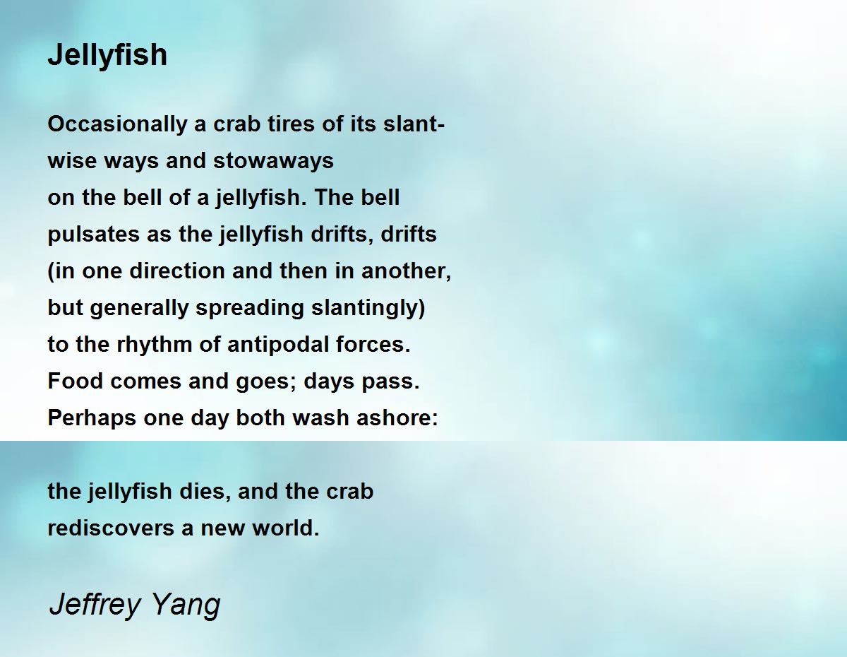 Jellyfish by Jeffrey Yang - Jellyfish Poem