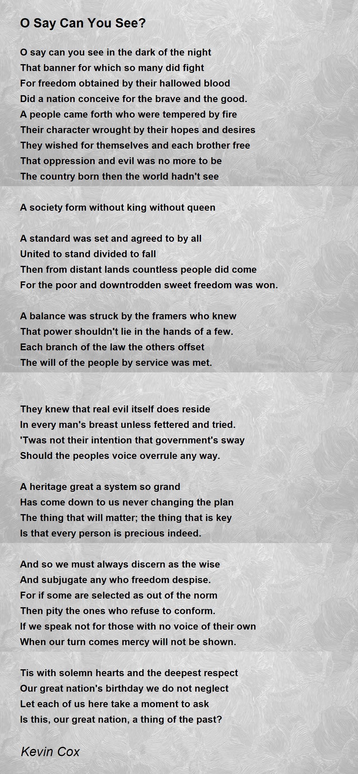 O Say Can You See? - O Say Can You See? Poem by Kevin Cox