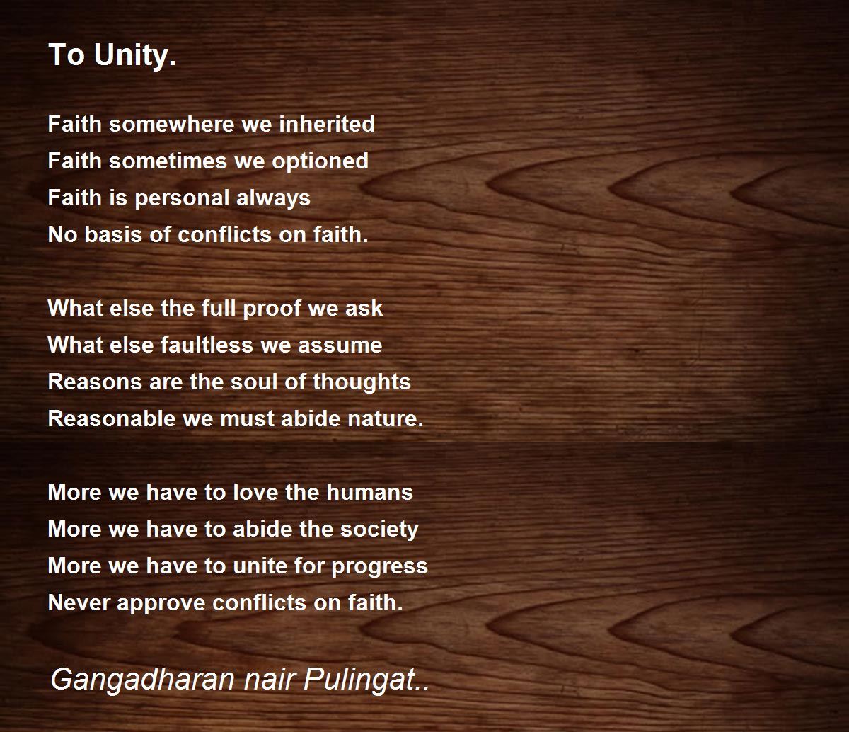 To Unity. Poem by Gangadharan nair Pulingat.. - Poem Hunter