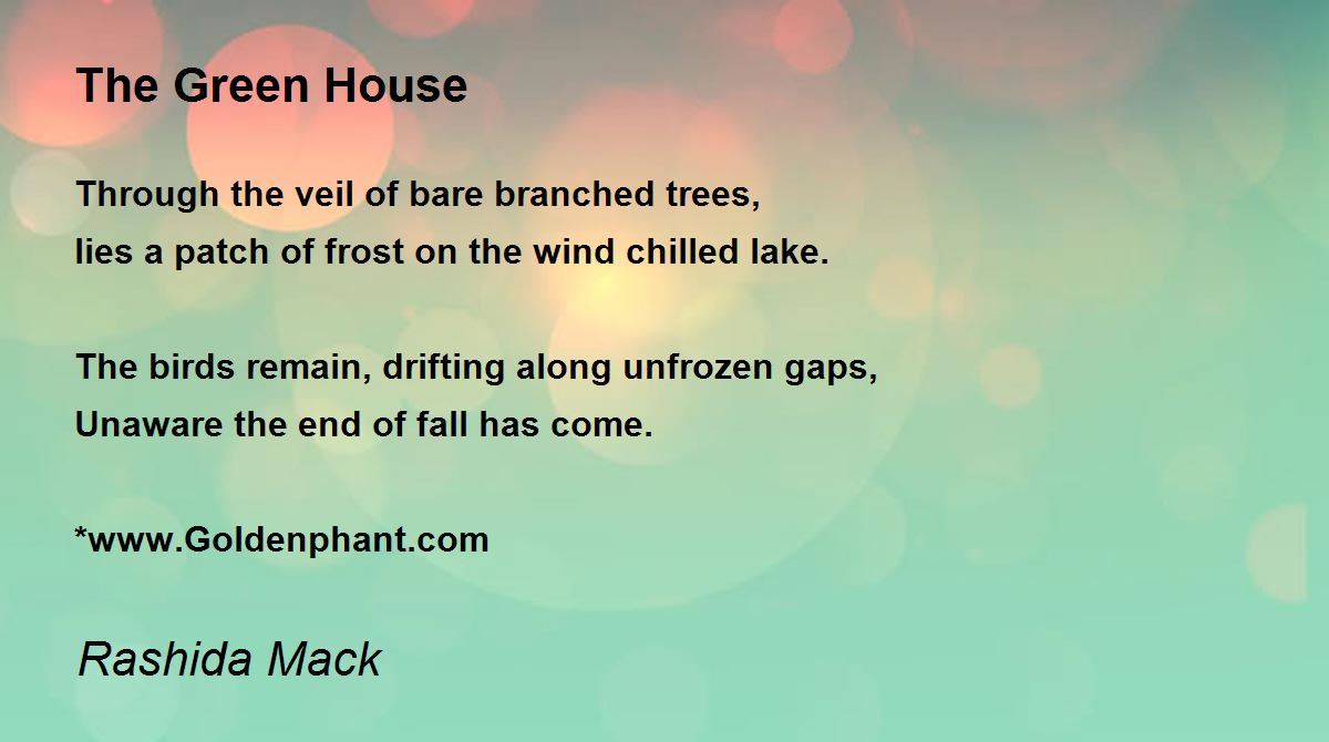 The Green House - The Green House Poem by Rashida Mack