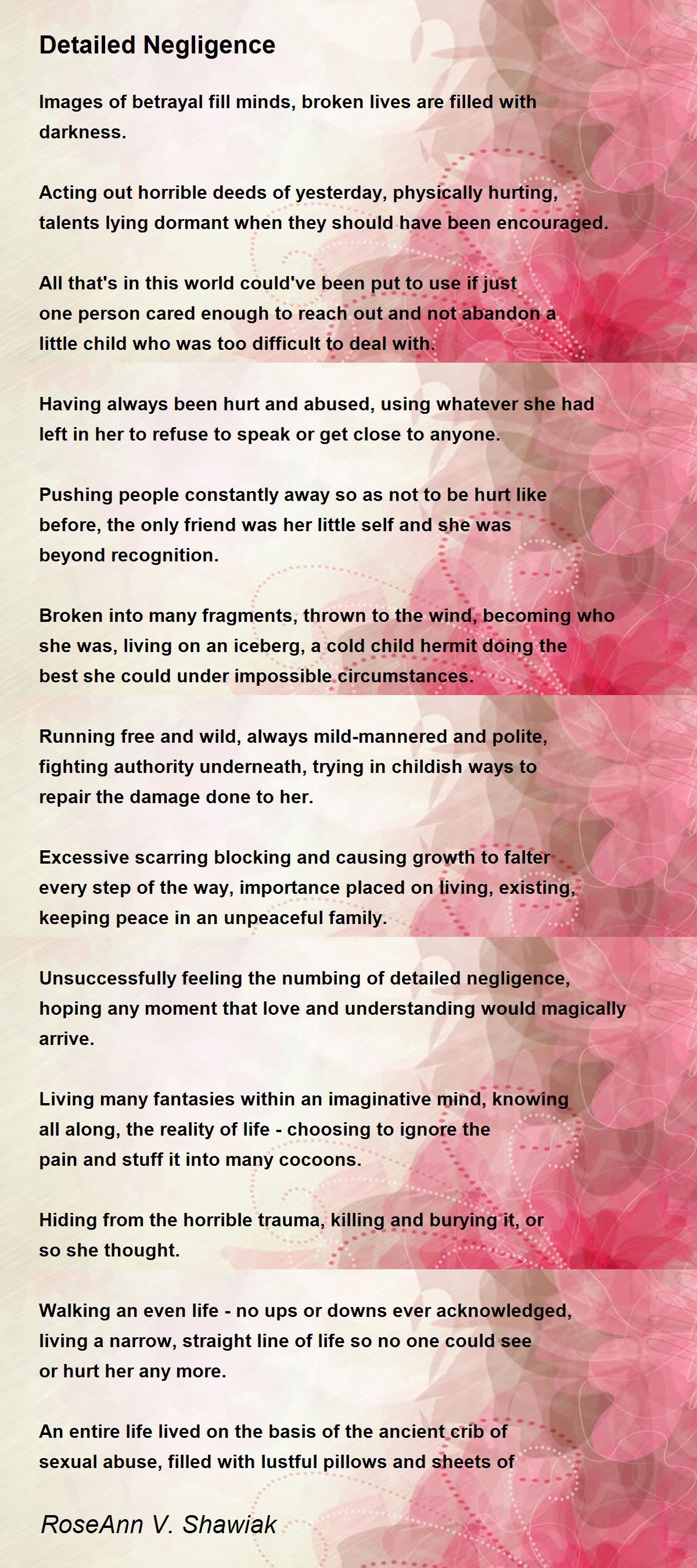 Detailed Negligence - Detailed Negligence Poem by RoseAnn V. Shawiak