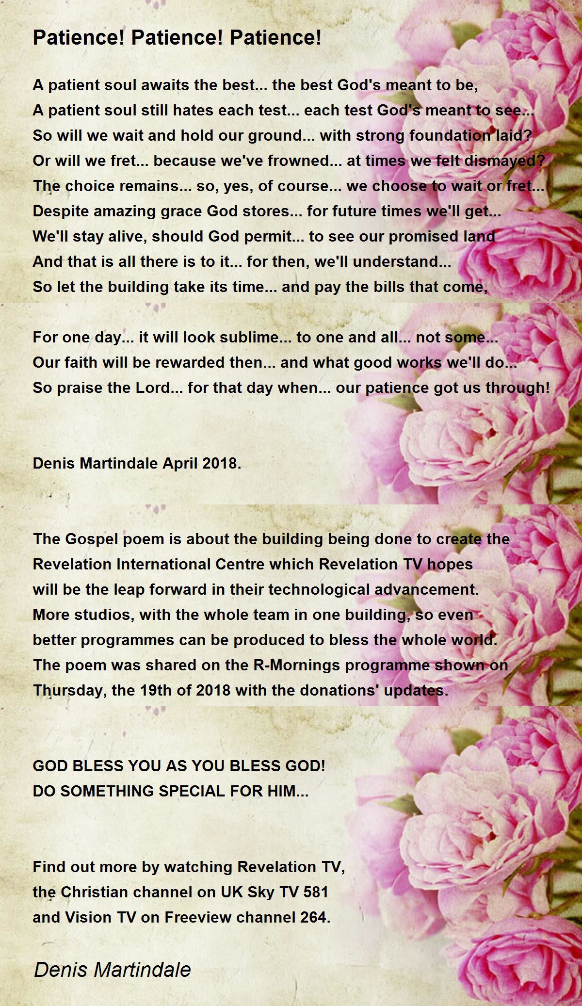 Patience! Patience! Patience! Poem by Denis Martindale - Poem Hunter