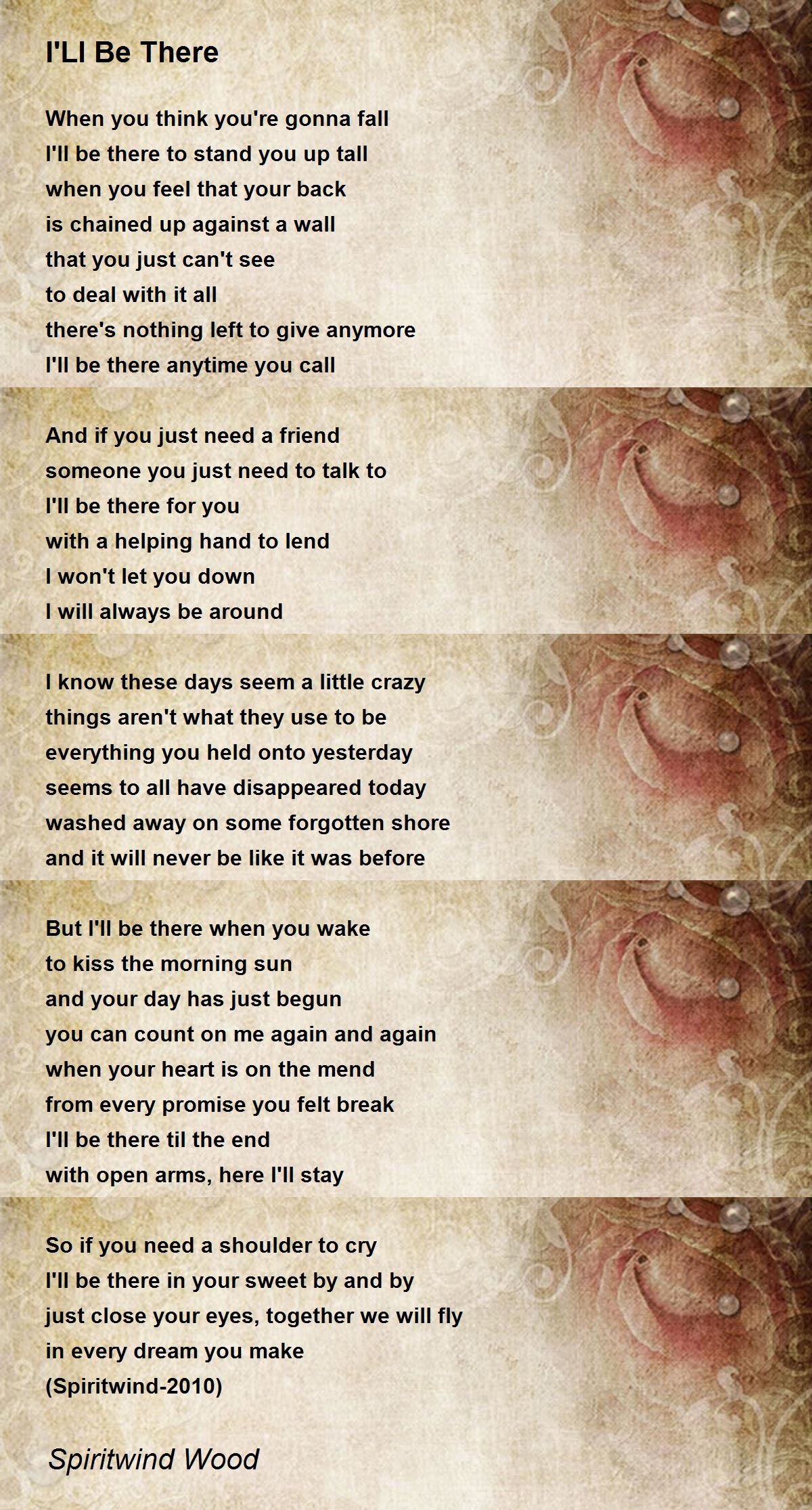 I'Ll Be There Poem by Spiritwind Wood - Poem Hunter