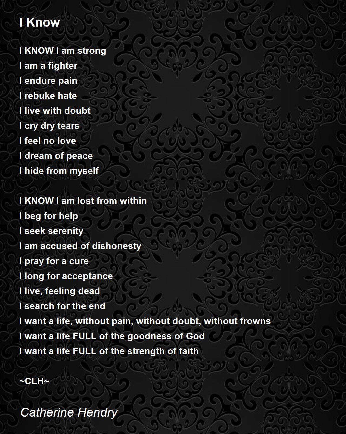 I Know - I Know Poem by Catherine Hendry