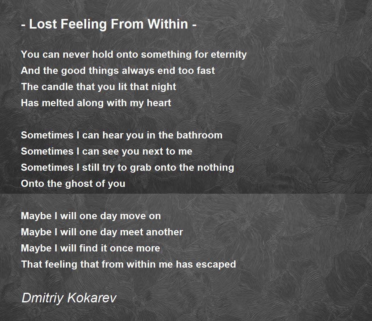 - Lost Feeling From Within - - - Lost Feeling From Within - Poem by ...