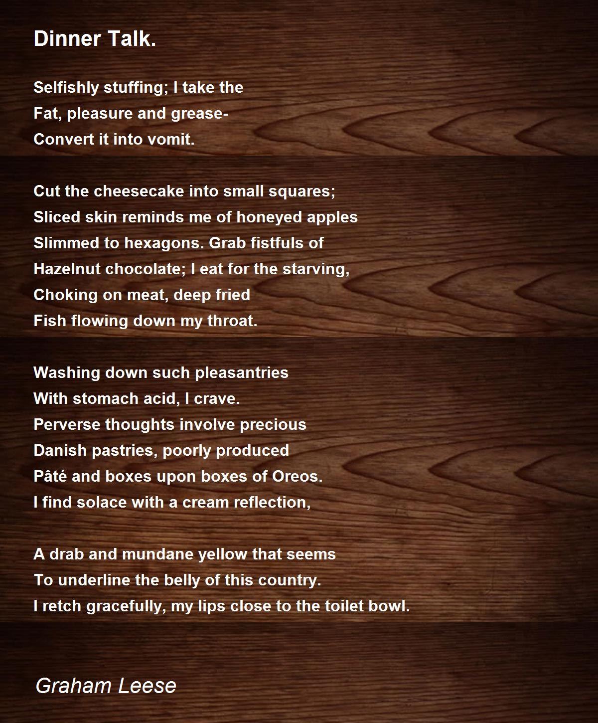 Dinner Talk. by Graham Leese - Dinner Talk. Poem