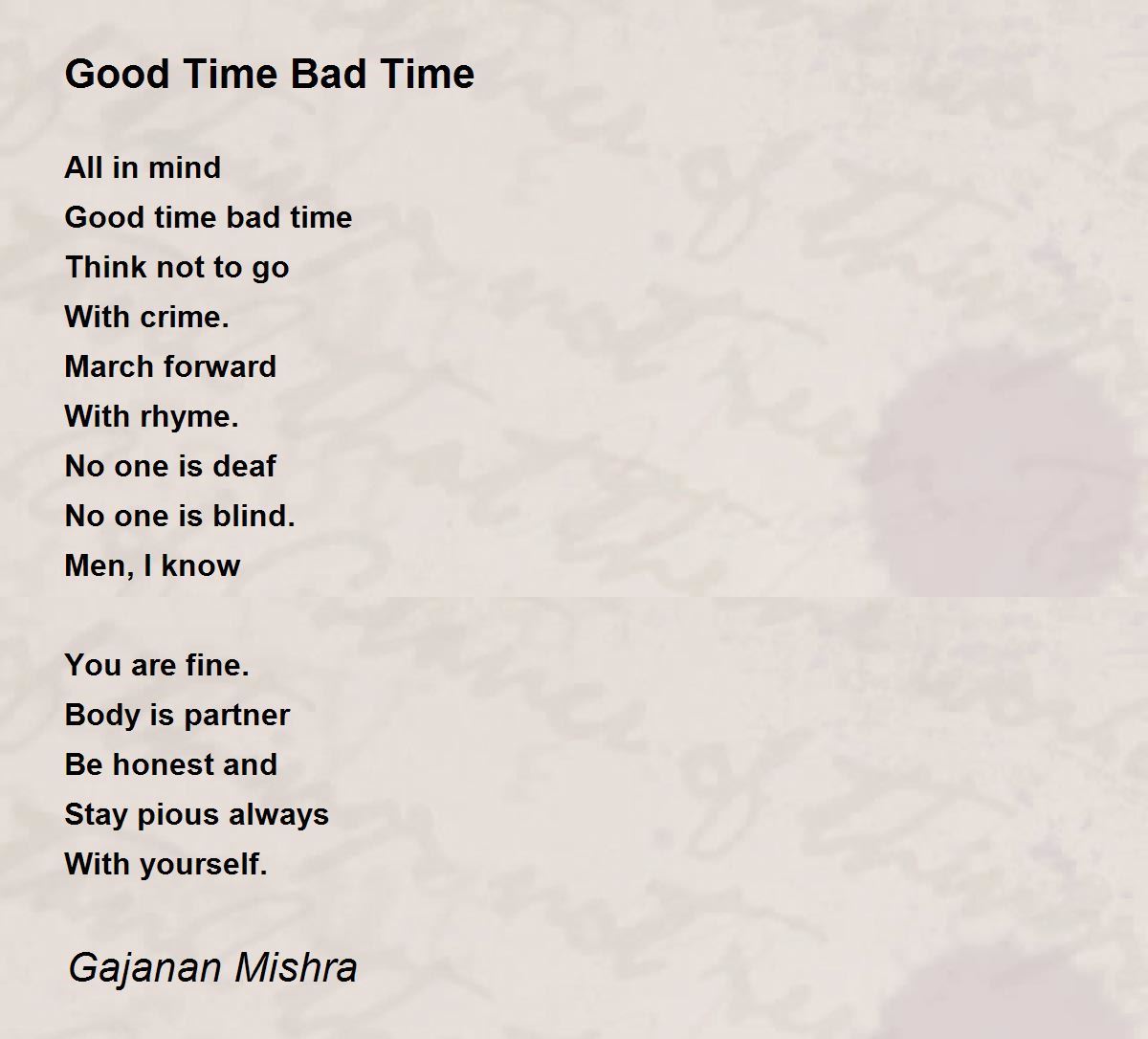Good Time Bad Time - Good Time Bad Time Poem by Gajanan Mishra