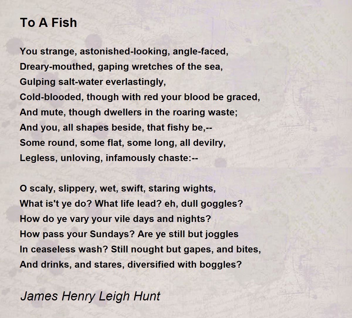 To A Fish Poem by James Henry Leigh Hunt - Poem Hunter