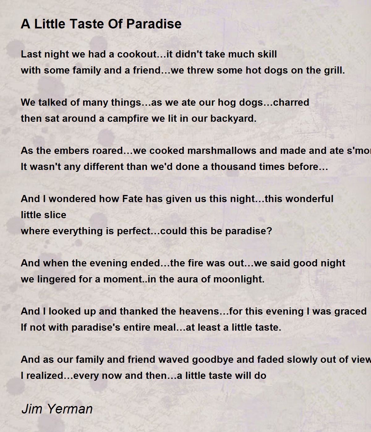 A Little Taste Of Paradise - A Little Taste Of Paradise Poem by Jim Yerman