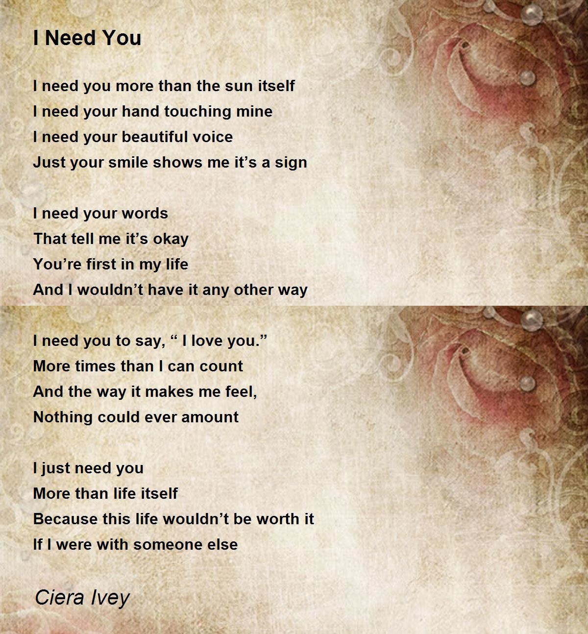 I Need You by Ciera Ivey - I Need You Poem
