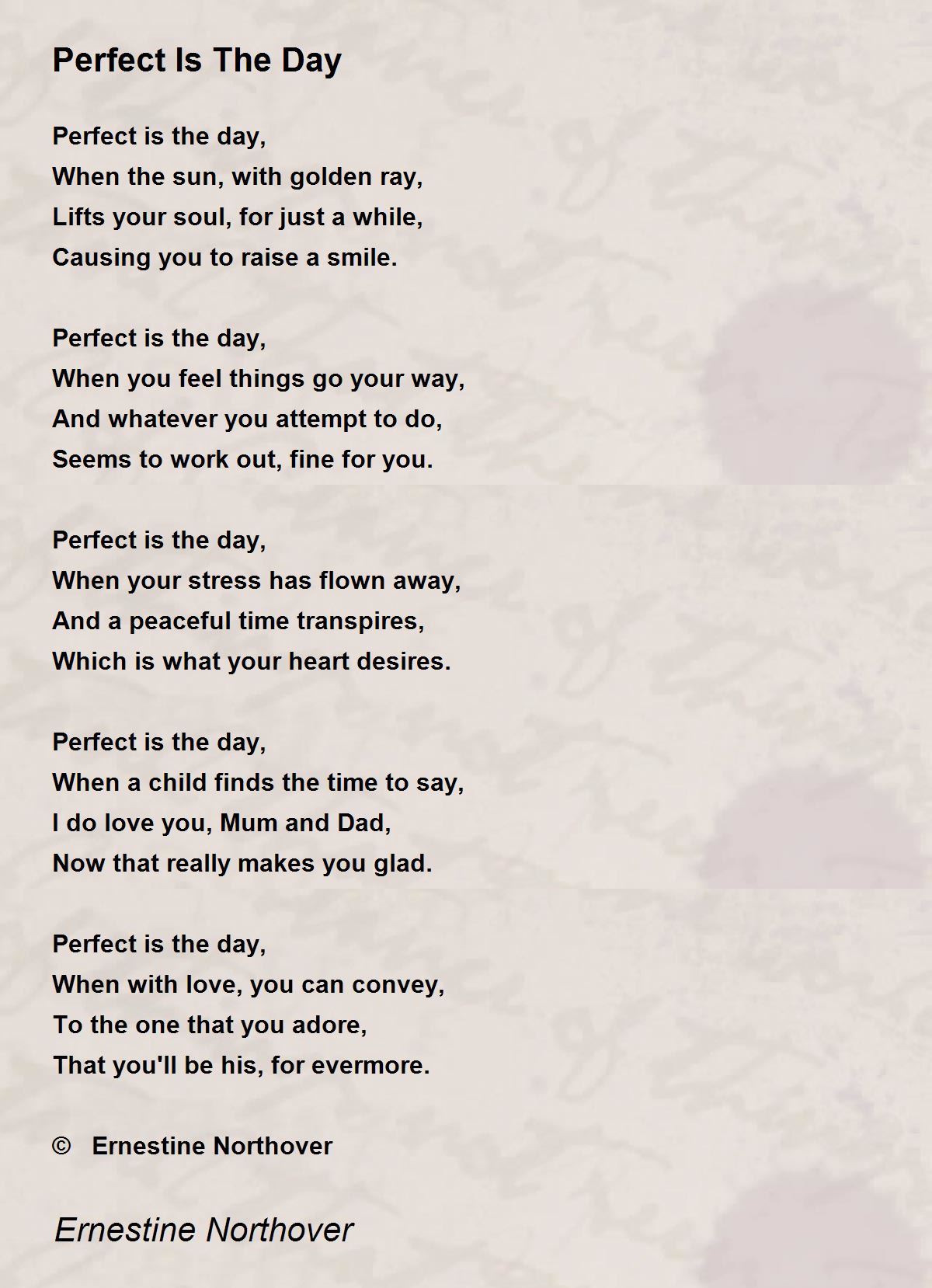 Perfect Is The Day - Perfect Is The Day Poem by Ernestine Northover