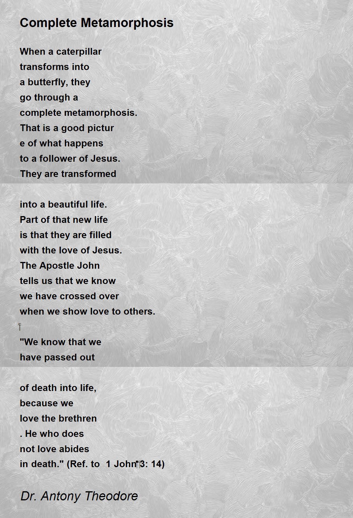 Complete Metamorphosis by Dr. Antony Theodore - Complete Metamorphosis Poem