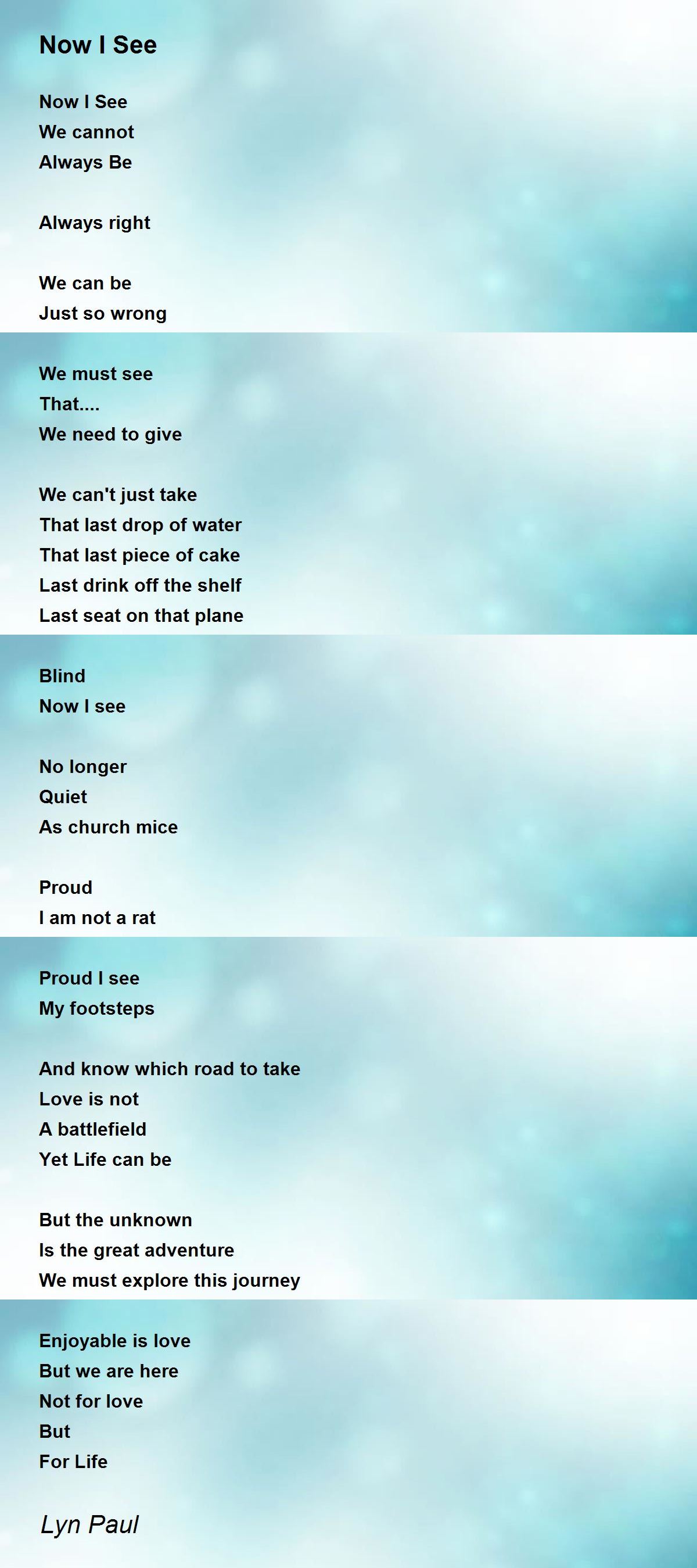 Now I See by Lyn Paul - Now I See Poem