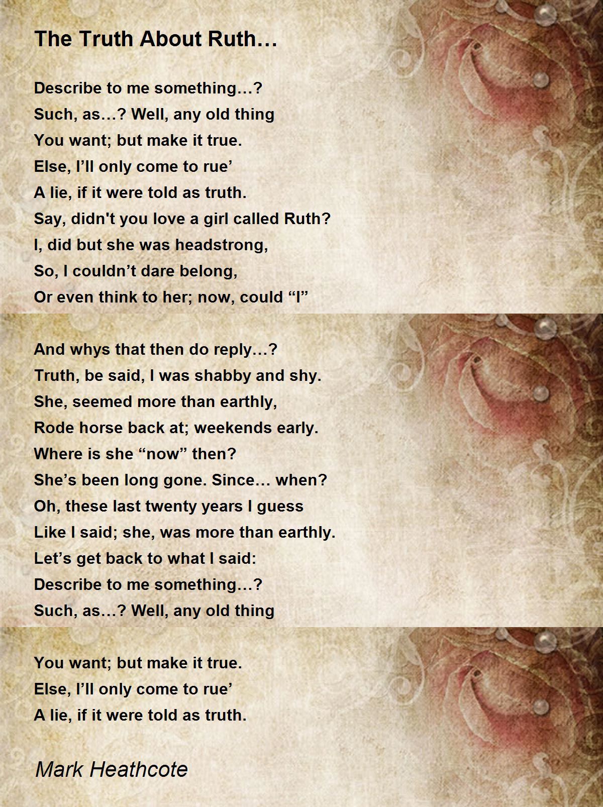 The Truth About Ruth… by Mark Heathcote - The Truth About Ruth… Poem
