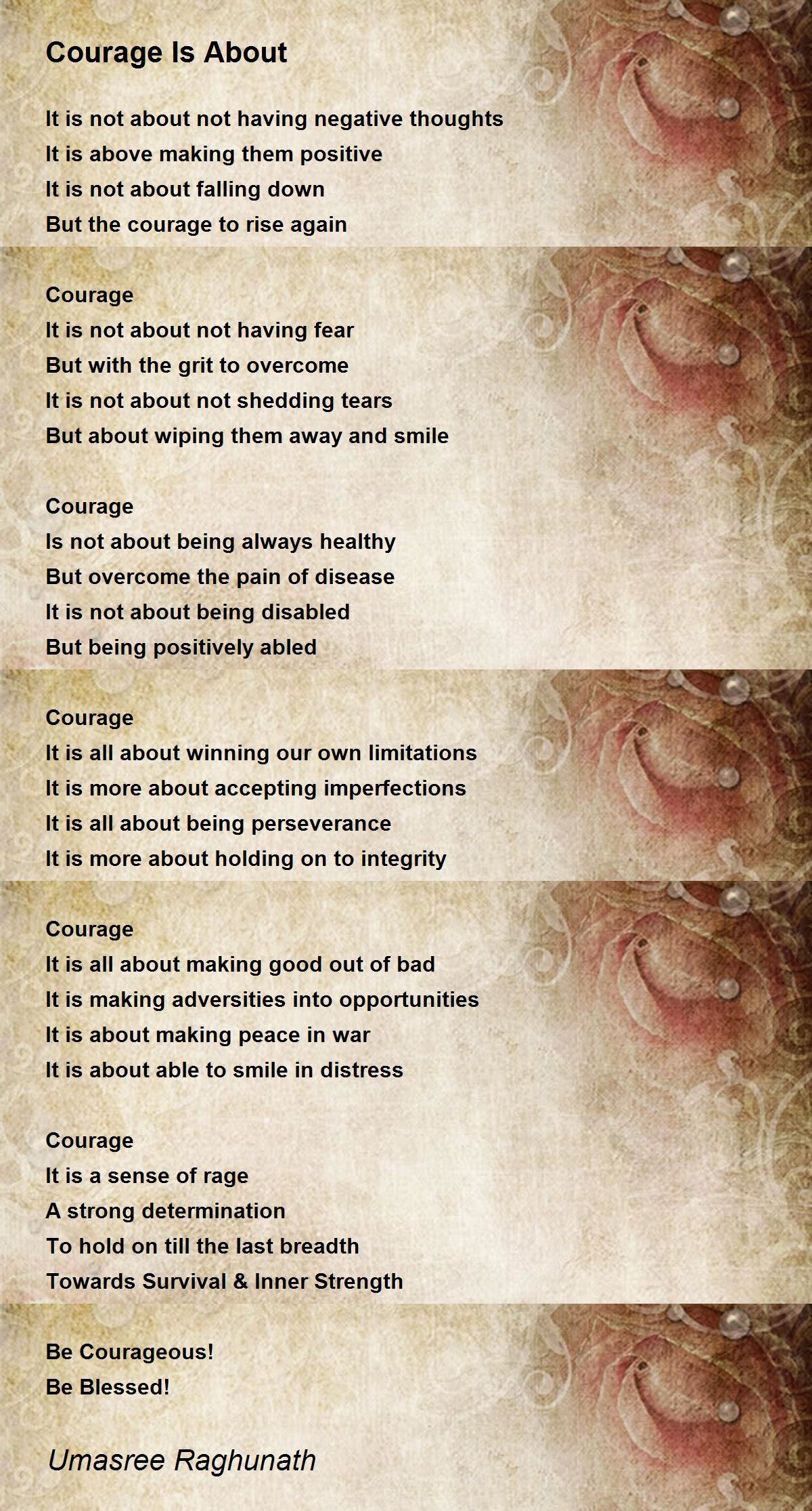 Courage Is About - Courage Is About Poem by Umasree Raghunath