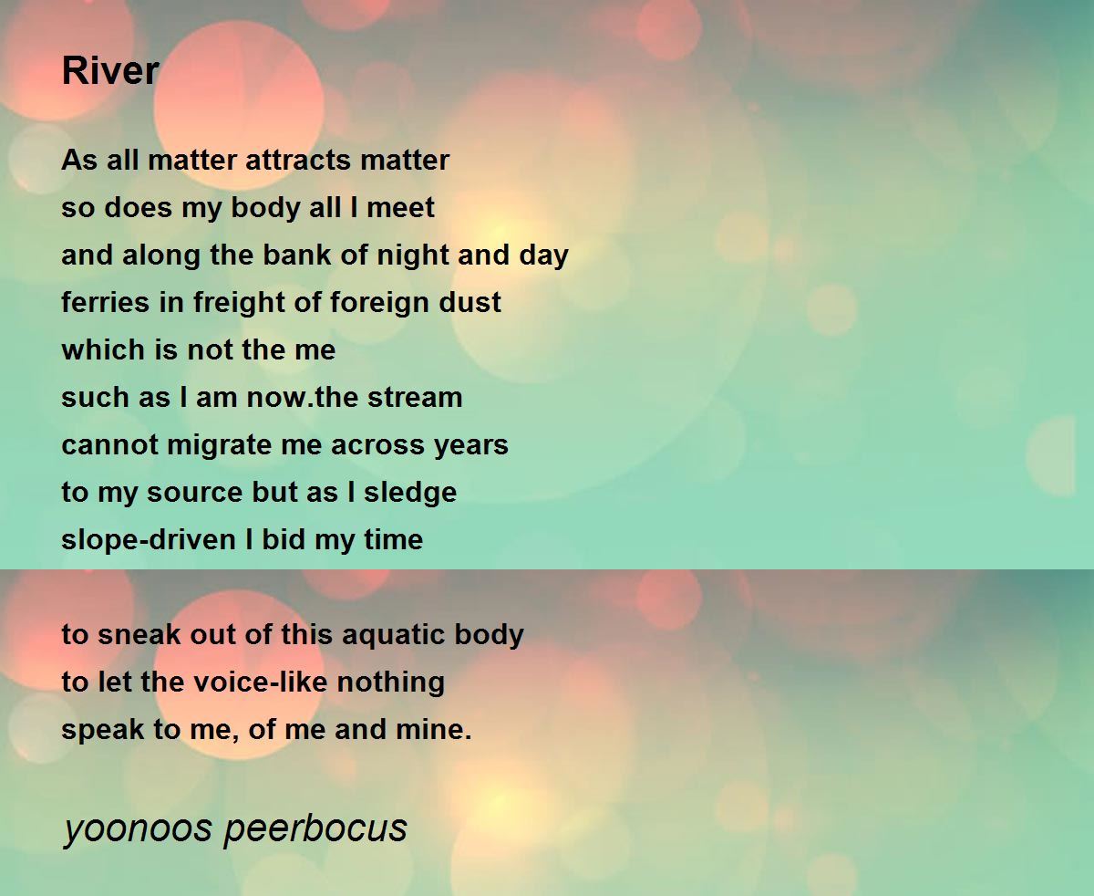 River - River Poem by yoonoos peerbocus