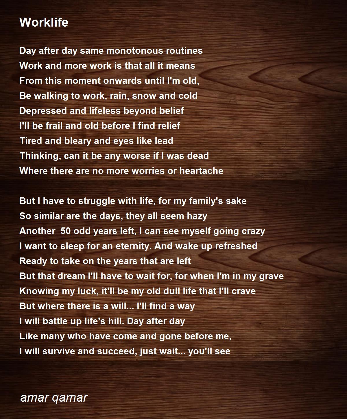 Worklife - Worklife Poem by amar qamar