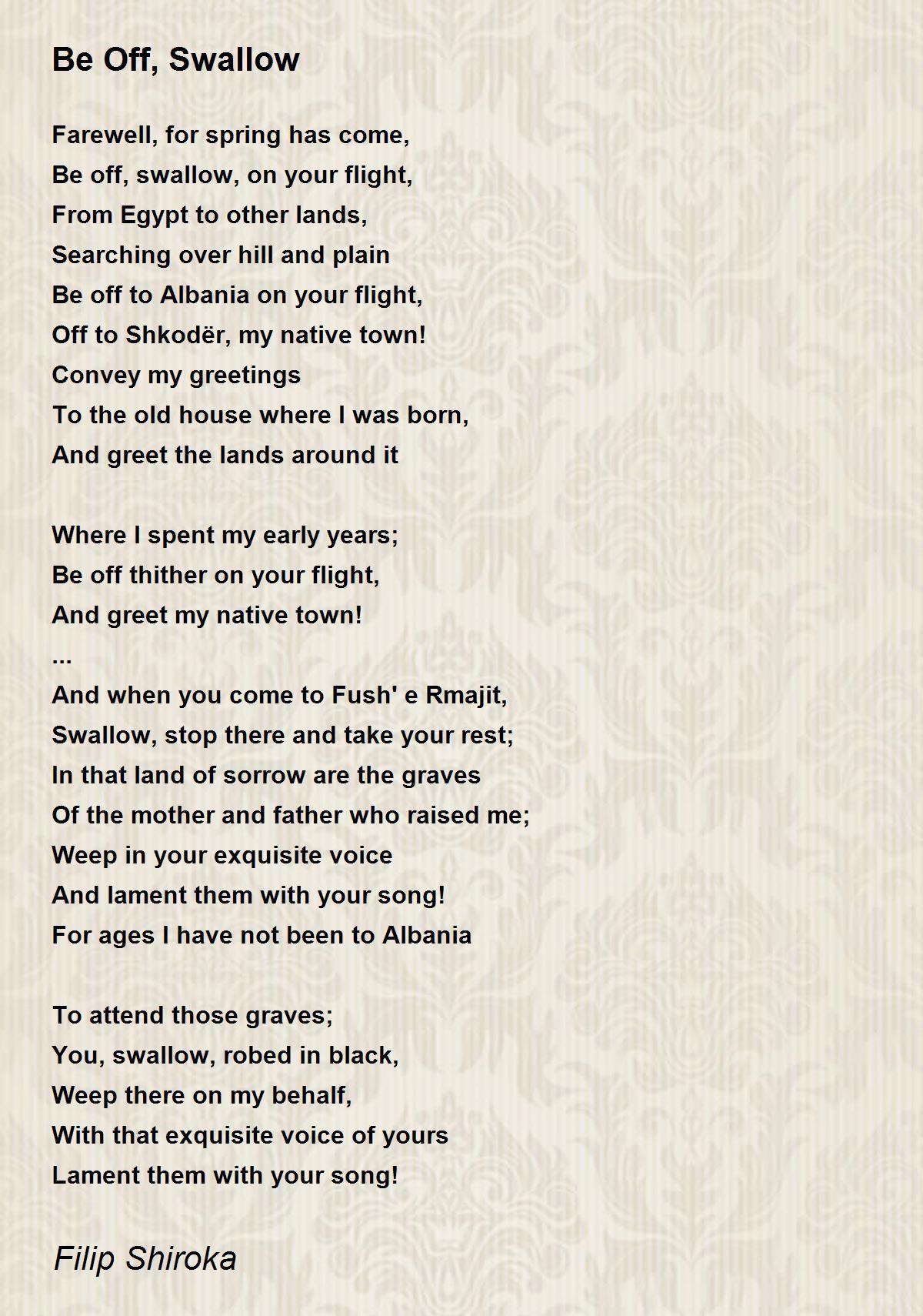 Be Off, Swallow - Be Off, Swallow Poem by Filip Shiroka