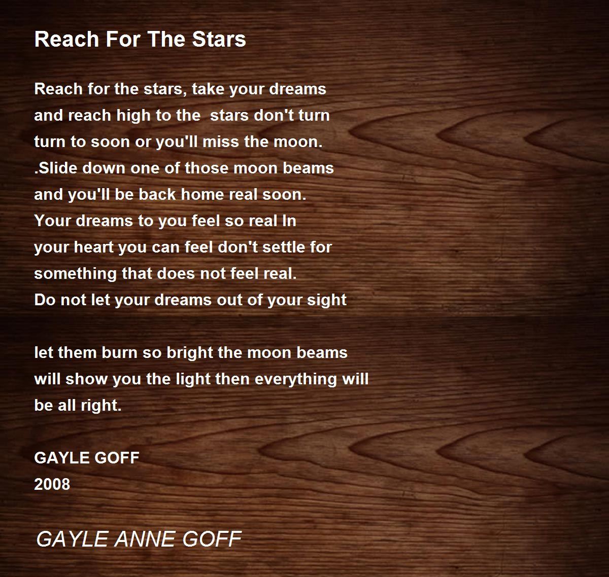 Reach For The Stars - Reach For The Stars Poem by GAYLE ANNE GOFF