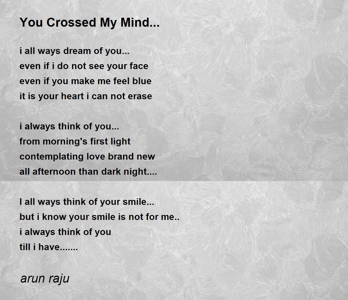 You Crossed My Mind... - You Crossed My Mind... Poem by arun raju