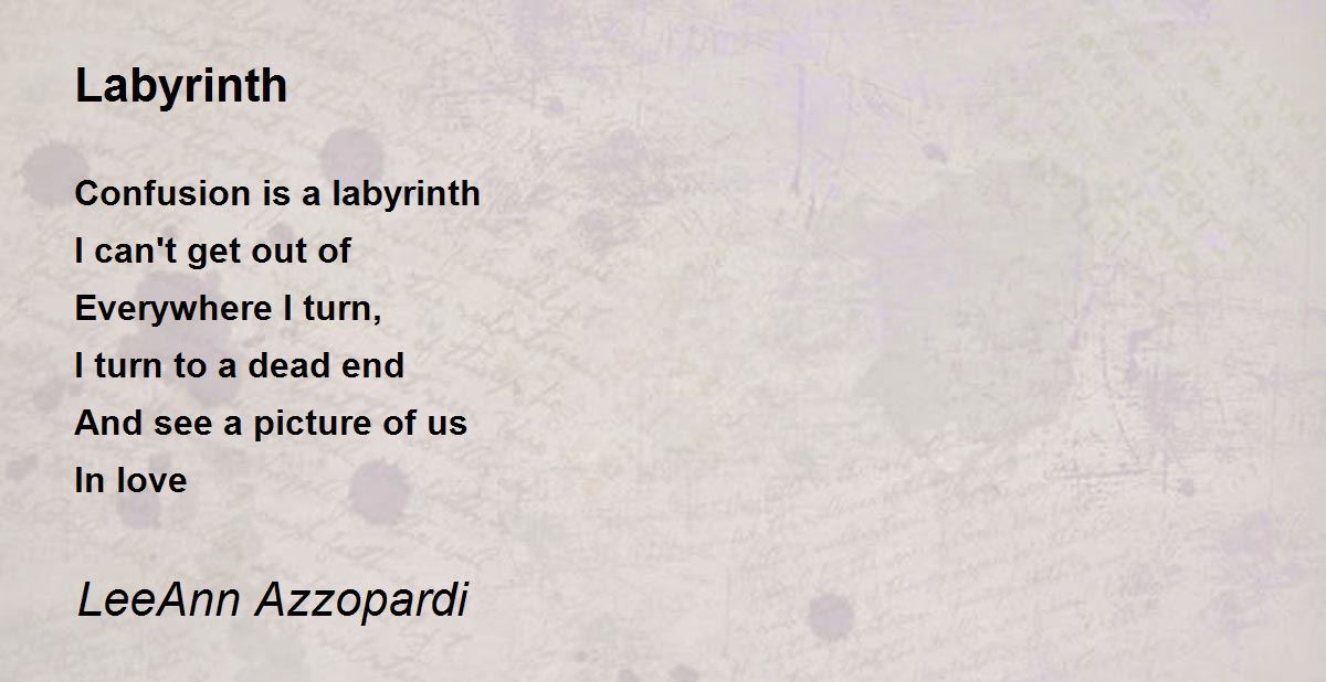 Labyrinth - Labyrinth Poem by LeeAnn Azzopardi
