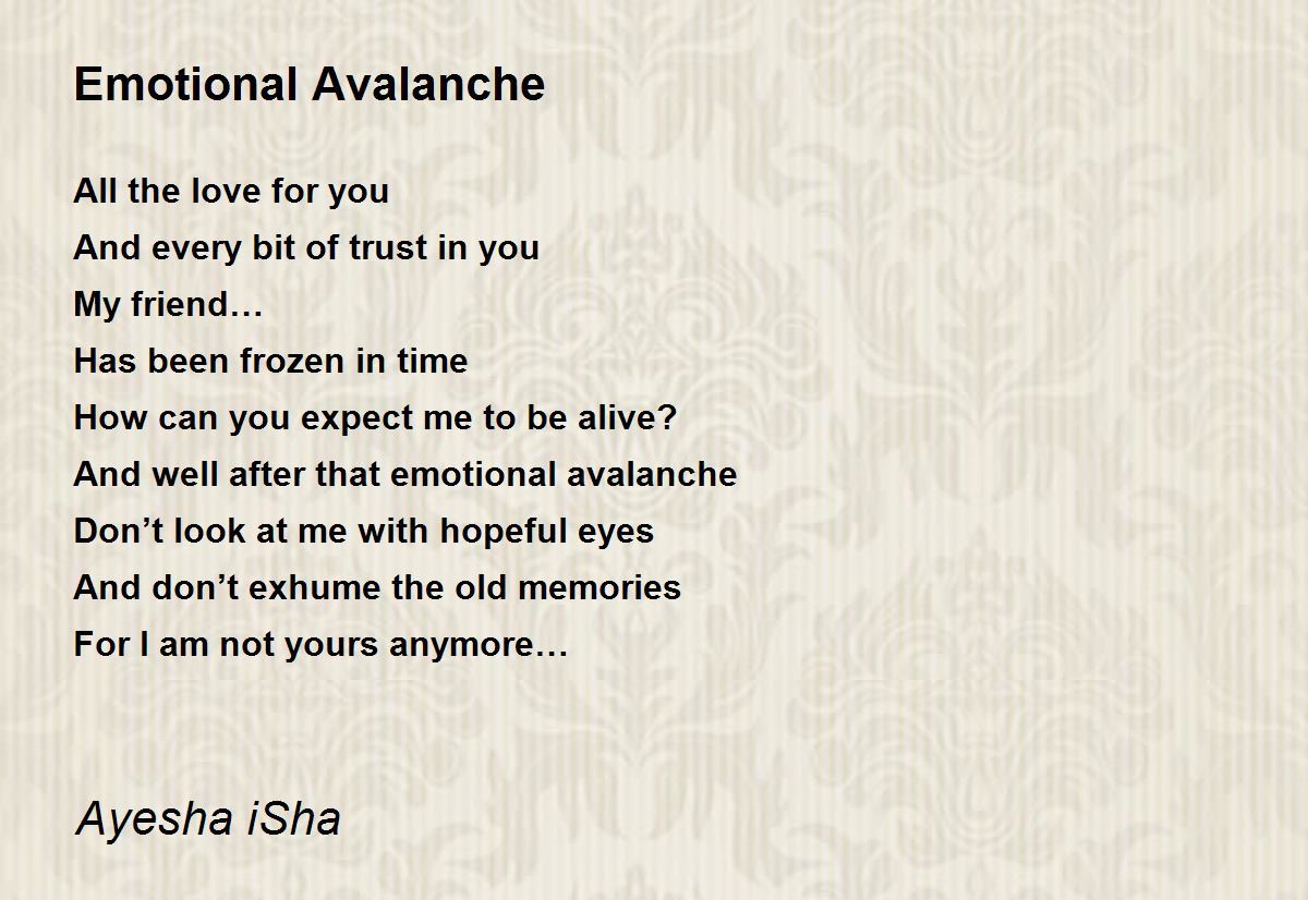 Emotional Avalanche - Emotional Avalanche Poem by Ayesha iSha
