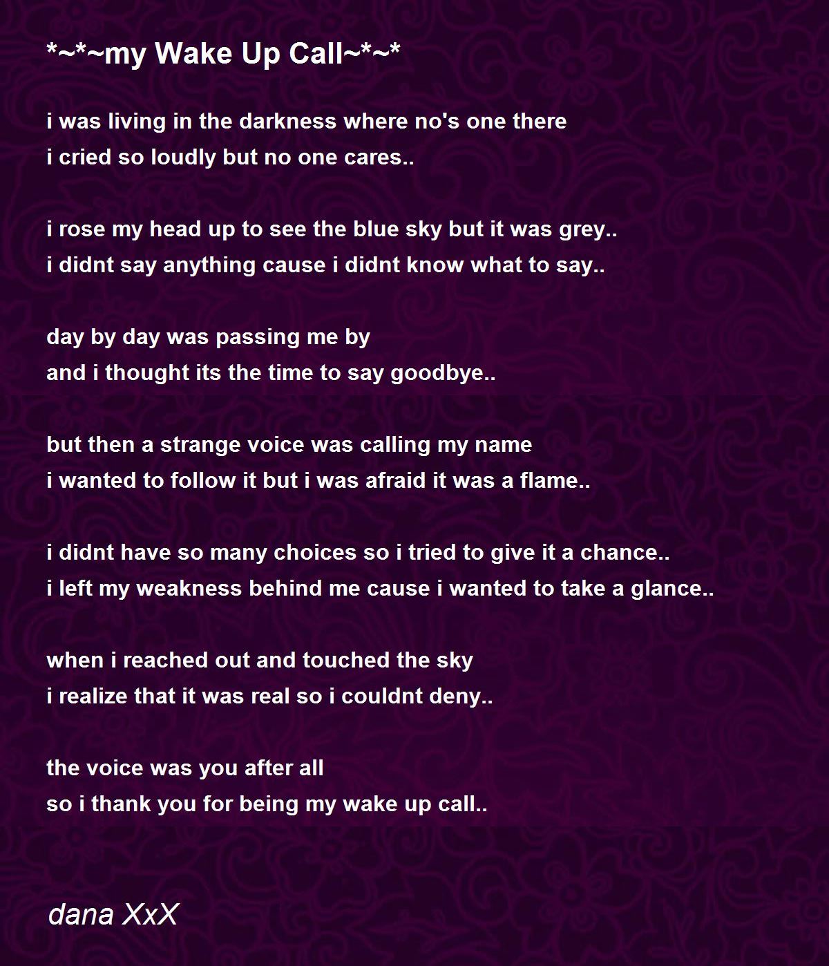 My Wake Up Call By Dana XxX my Wake Up Call Poem my-wake-up-call-by-dana-xxx-my-wake-up-call-poem