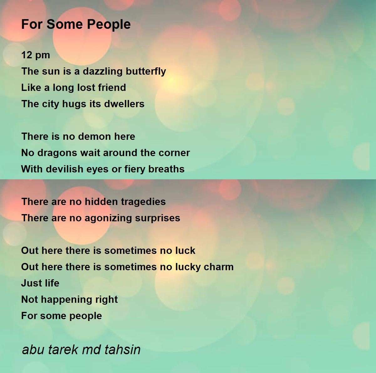 For Some People - For Some People Poem by abu tarek md tahsin