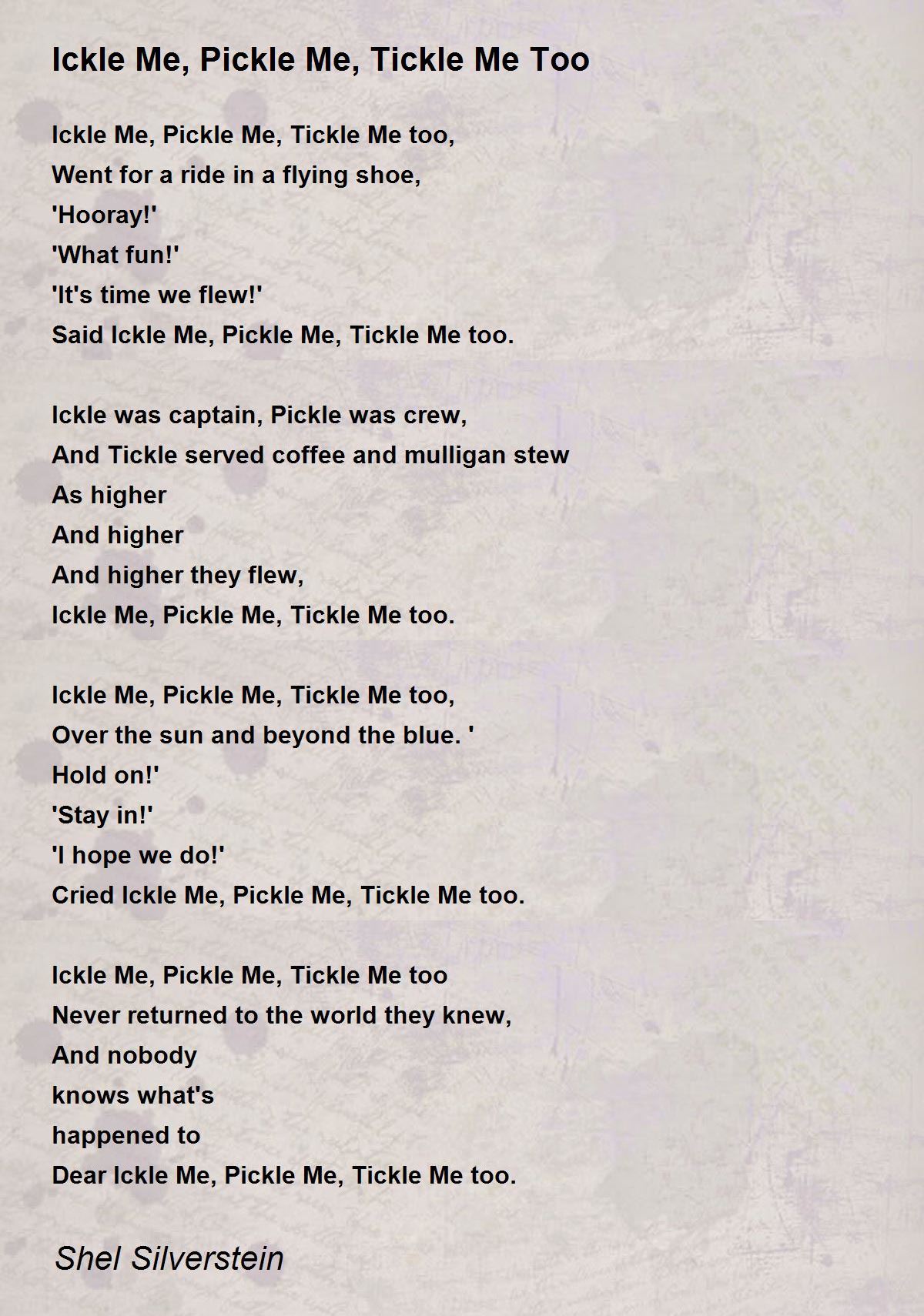 Ickle Me, Pickle Me, Tickle Me Too Poem by Shel Silverstein - Poem Hunter