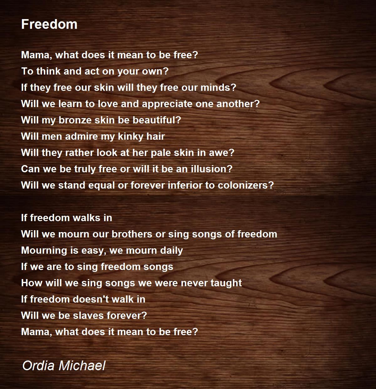 Freedom - Freedom Poem by Michael Ordia