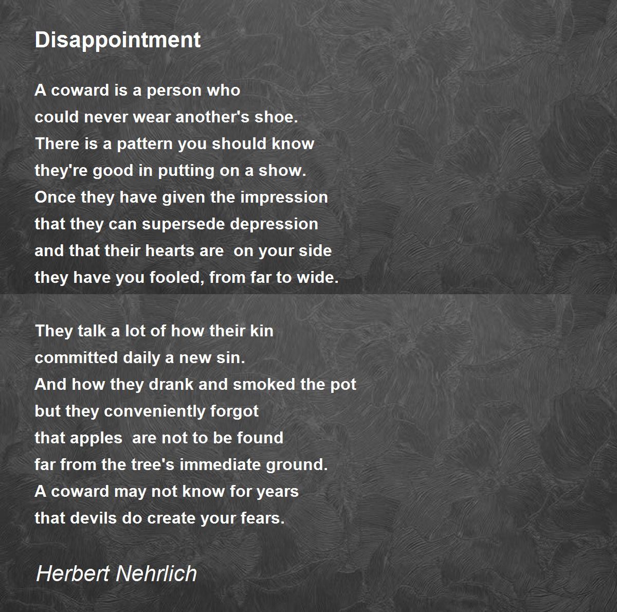 Disappointment Poem by Herbert Nehrlich - Poem Hunter
