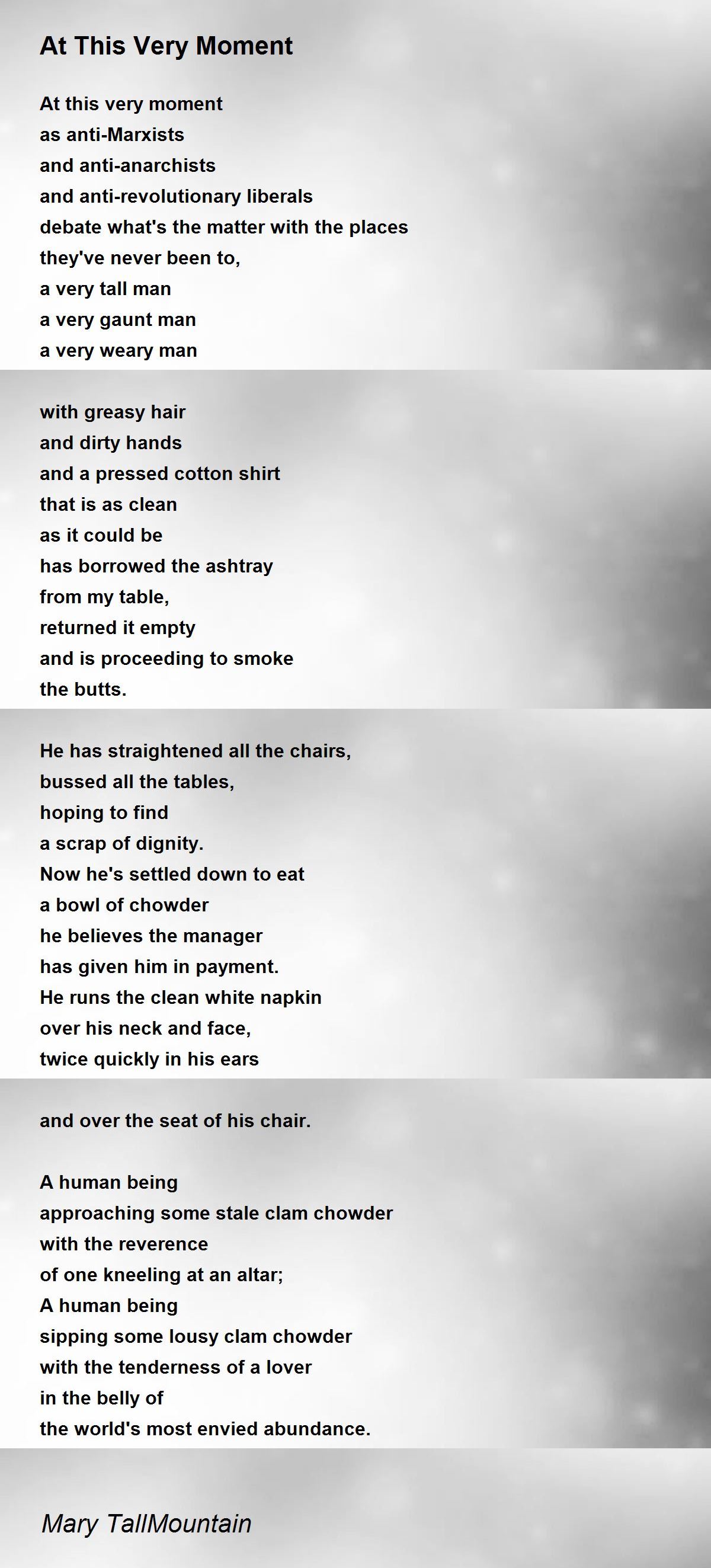 At This Very Moment - At This Very Moment Poem by Mary TallMountain