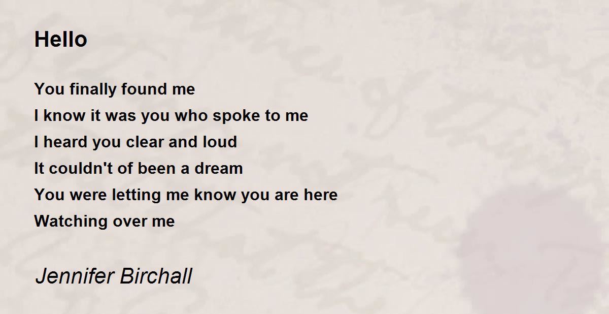 Hello - Hello Poem by Jennifer Birchall