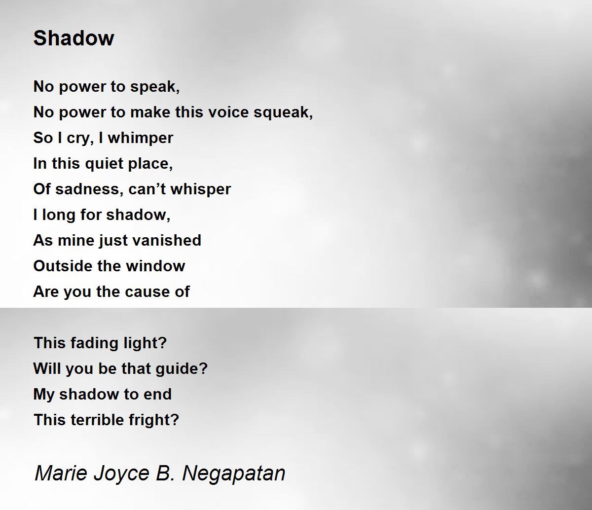 Shadow - Shadow Poem by Marie Joyce B. Negapatan