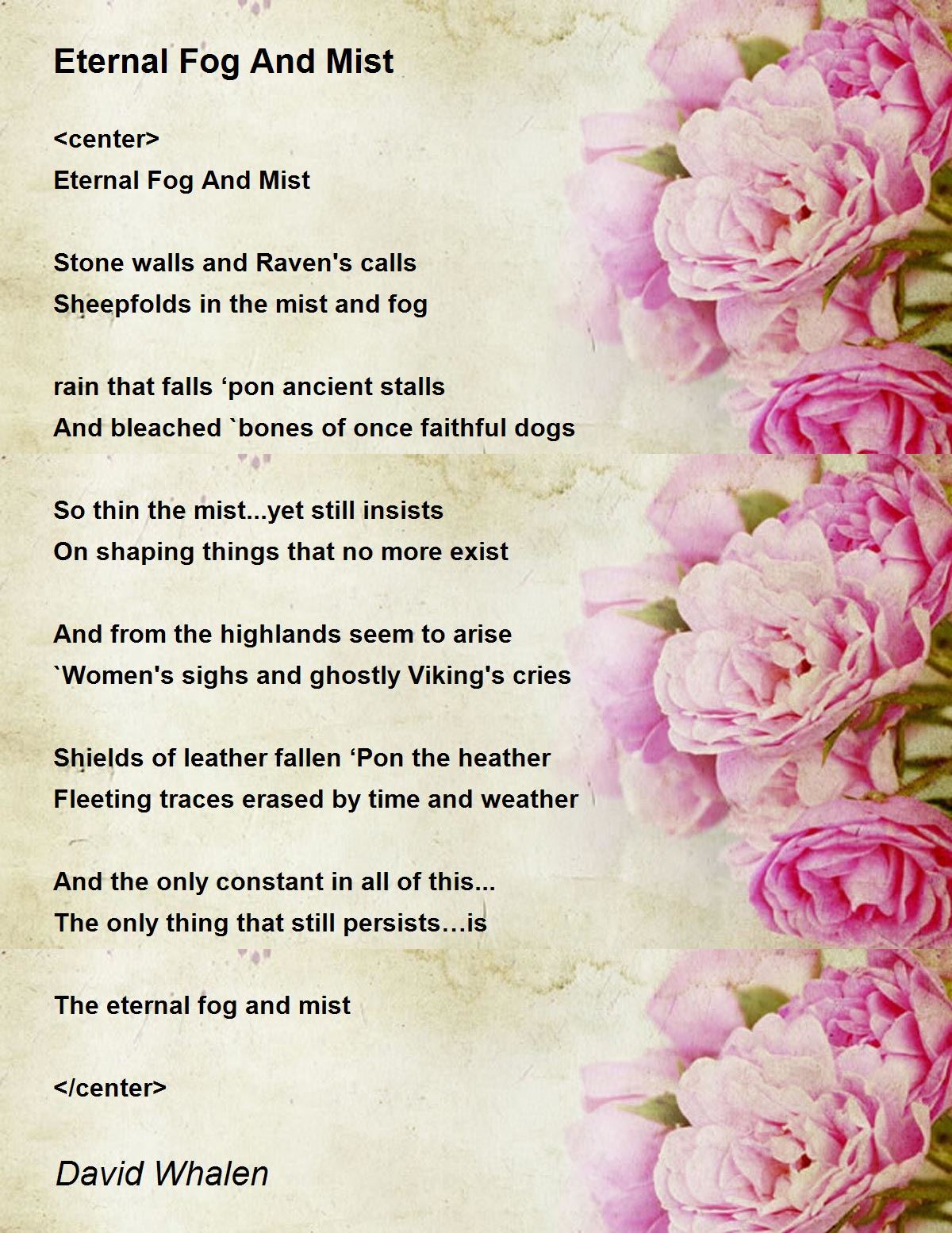 Eternal Fog And Mist - Eternal Fog And Mist Poem by David Whalen