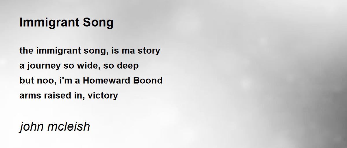 Immigrant Song Poem by john mcleish - Poem Hunter