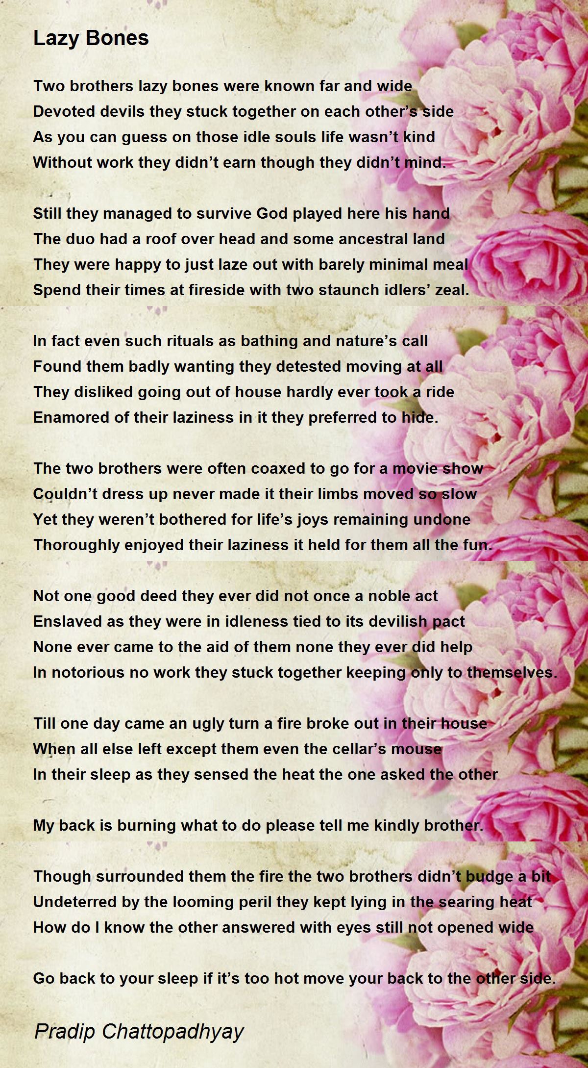 Lazy Bones Poem by Pradip Chattopadhyay - Poem Hunter