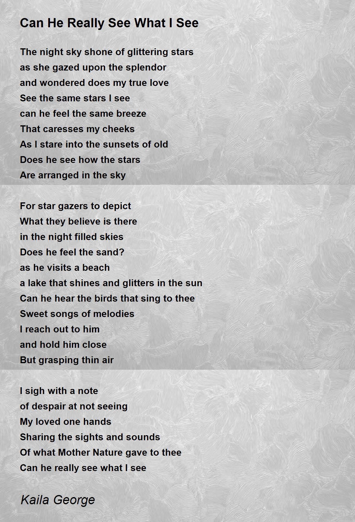 Can He Really See What I See Poem by Kaila George - Poem Hunter