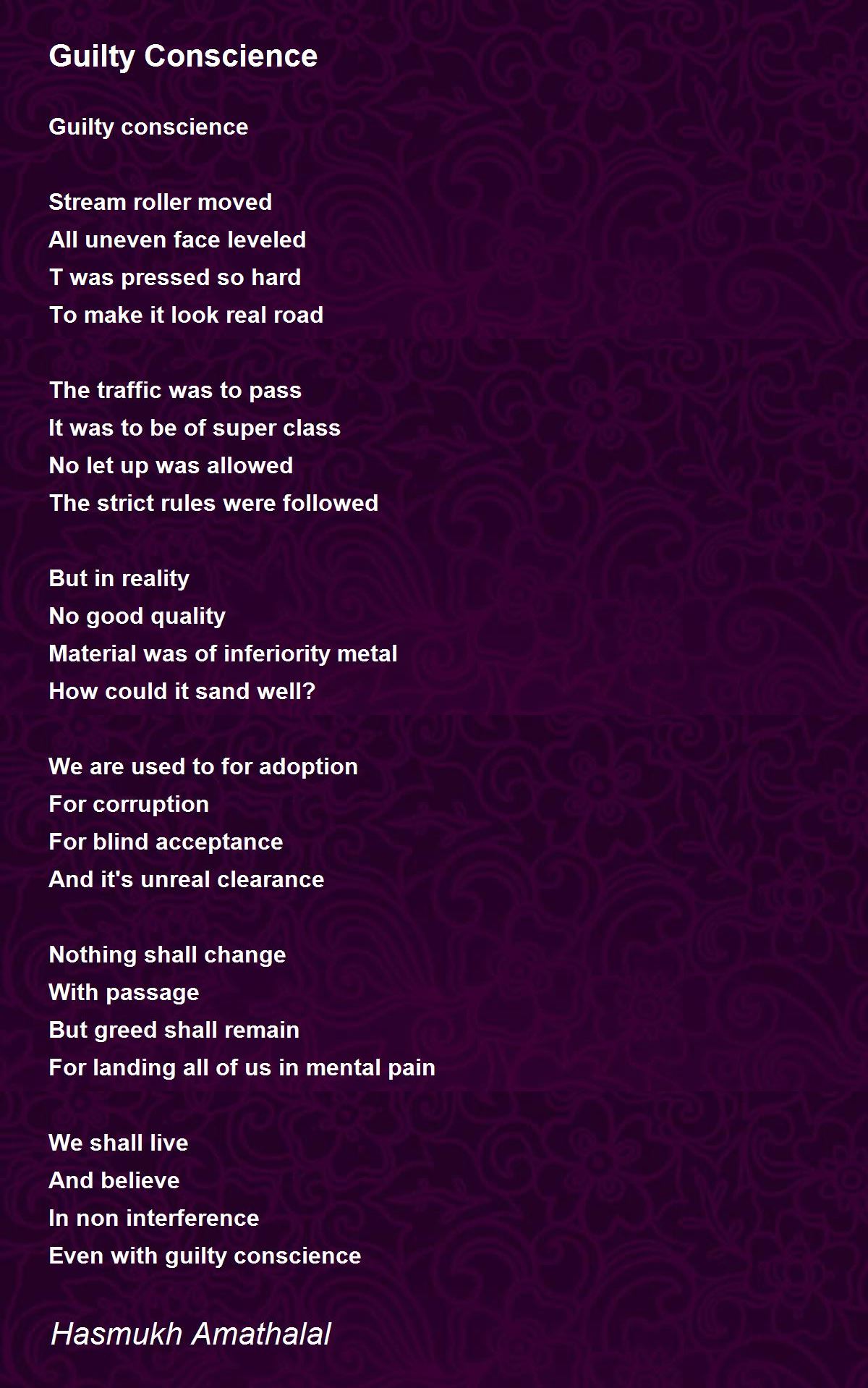 Guilty Conscience by Mehta Hasmukh Amathalal - Guilty Conscience Poem