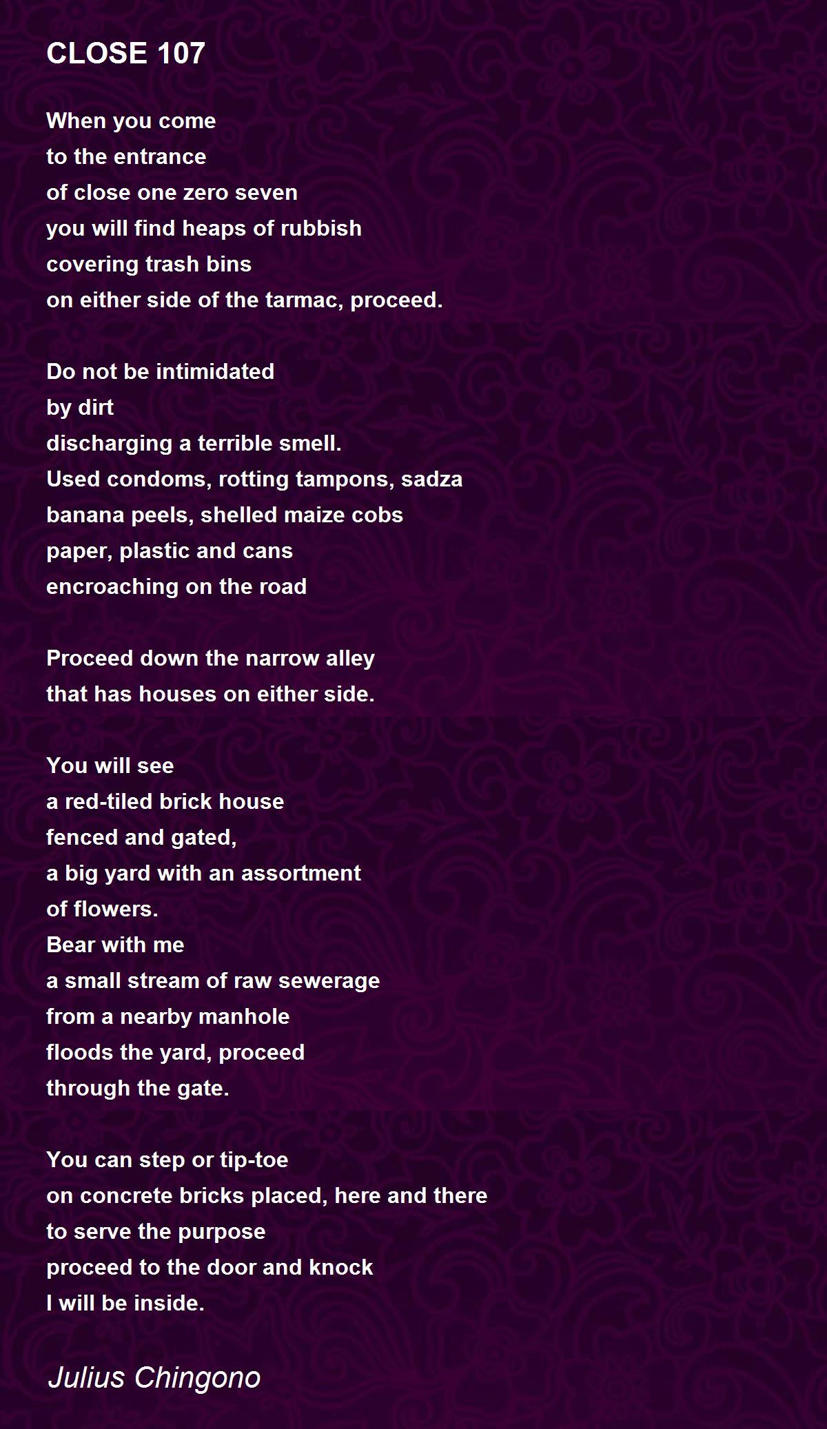 CLOSE 107 - CLOSE 107 Poem by Julius Chingono