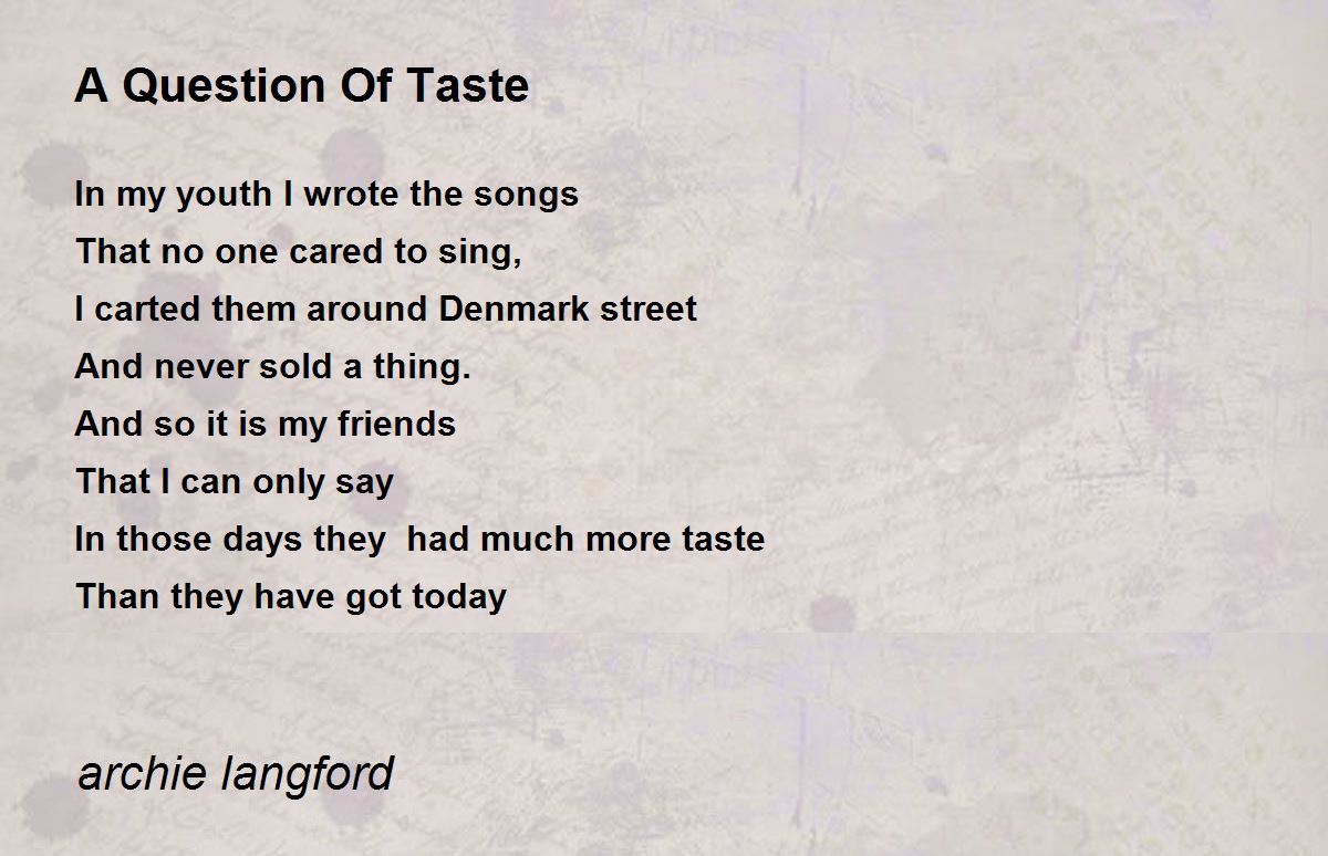 A Question Of Taste by archie langford - A Question Of Taste Poem